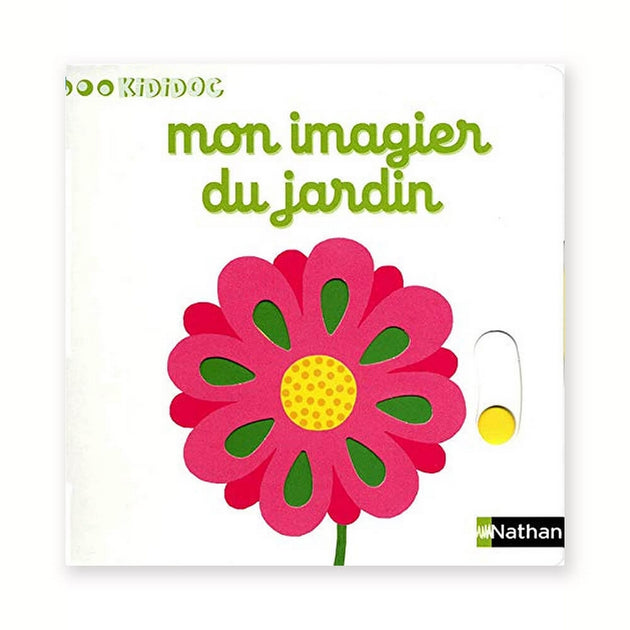NATHAN EDITIONS - Kid's illustrated book - The garden – French Blossom